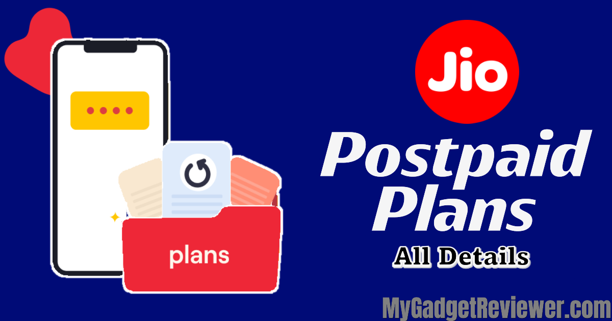 Jio Postpaid Plans (May 2026) | MyGadgetReviewer